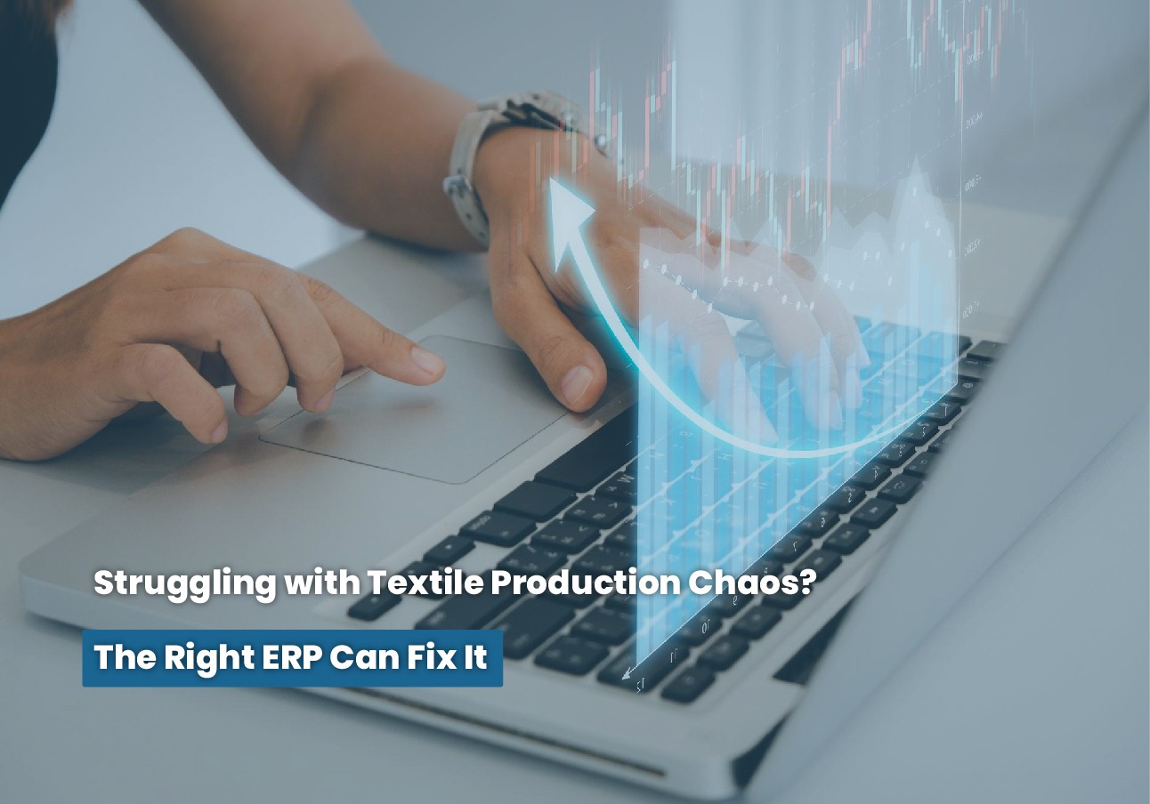 Textile ERP Solutions for Companies: Boost Growth & Efficiency